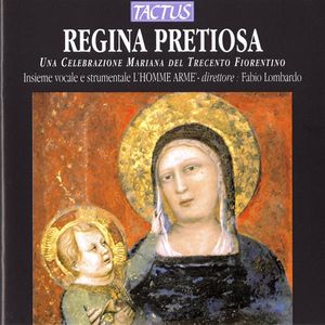 L'homme Arme『Regina Pretiosa: Una Celebrazione Mariana del Trecento ...