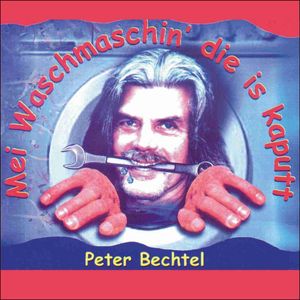 Peter Bechtel『Mei Waschmaschin' die is kaputt』 | TOWER RECORDS MUSIC（音楽 ...