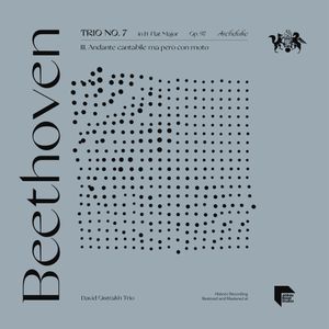 The David Oistrakh Trio『Beethoven: Trio No. 7 in B-Flat Major, Op. 97 "Archduke": III. Andante ...