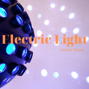 Letitia Hayes『Electric Light』 | TOWER RECORDS MUSIC（音楽サブスクサービス ...