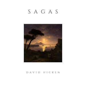 David Hicken (1)『Sagas』 | TOWER RECORDS MUSIC（音楽サブスクサービス） - 100063689864
