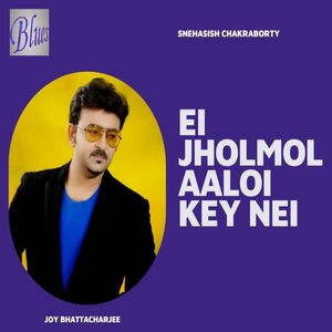 Joy Bhattacharjee『Ei Jholmol Aaloi Key Nei』 | TOWER RECORDS MUSIC（音楽サブ ...