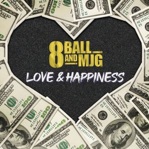 8Ball & MJG『Love and Happiness』 | TOWER RECORDS MUSIC（音楽サブスクサービス） - 100117031432