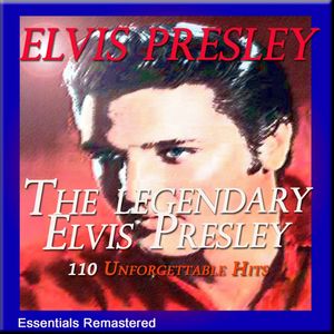 Elvis Presley『The Legendary Elvis Presley (110 Unforgettable Hits ...